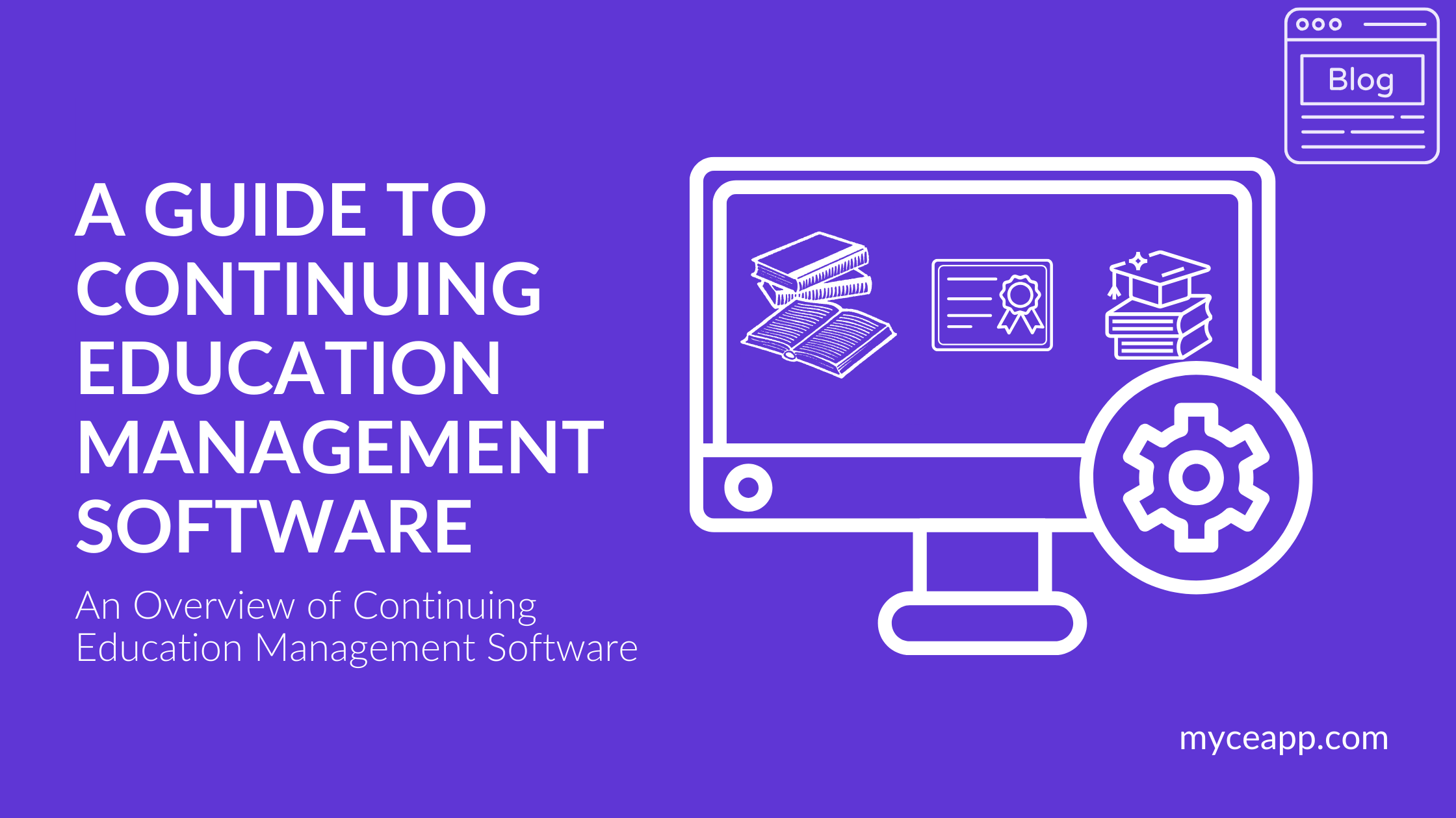 A Guide to Continuing Education Management Software | CE App