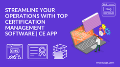 Streamline Operations with Certification Management Software